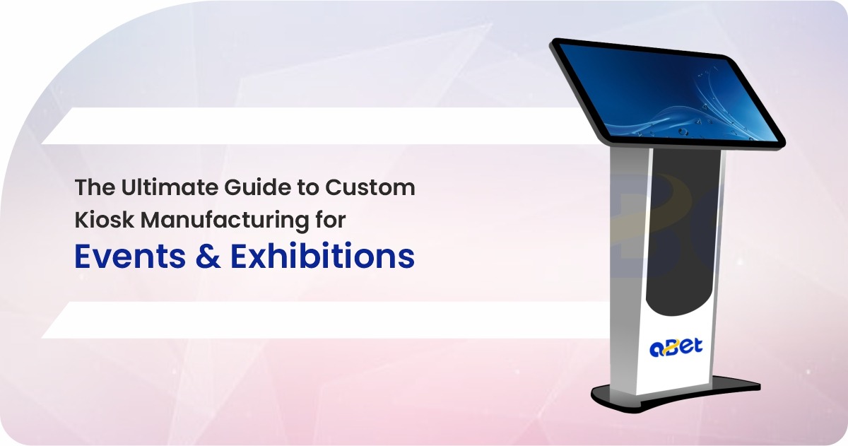 Custom Kiosk Manufacturing for Events & Exhibitions
